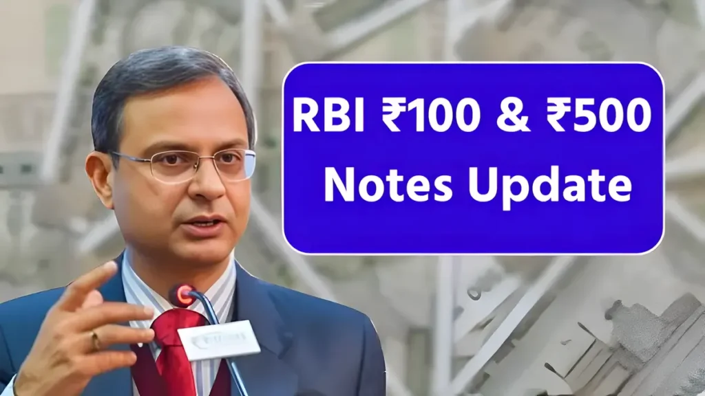 RBI ₹100 & ₹500 Notes Update: Big Announcement on Validity and New ...